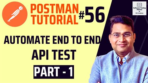 Postman Tutorial 56 Automate End To End Api Test Case Part 1 Youtube