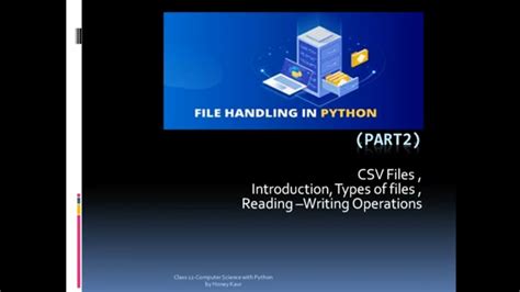 Class 12 Computer Science Ch4file Handling In Pythonpart 2 Youtube