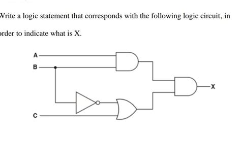solved vrite a logic statement that corresponds with the