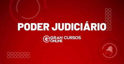 Poder Judiciário Conceito Função E Quem Exerce
