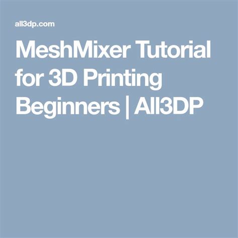 Meshmixer Tutorial For 3d Printing Beginners All3dp Tutorial 3d