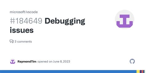 Debugging Issues · Issue 184649 · Microsoftvscode · Github