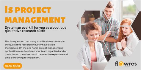 Is Project Management System An Overkill For You As A Boutique Qualitative Research Outfit