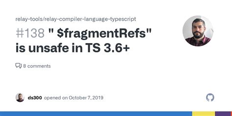 Fragmentrefs Is Unsafe In Ts 36 · Issue 138 · Relay Toolsrelay Compiler Language