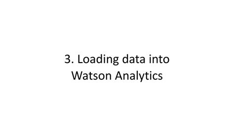 course lab introduction to ibm watson analytics ppt download
