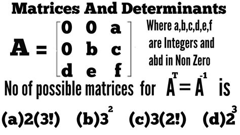 How To Solve Most Important Questions Of Matrices And Determinant Asked In JEE Mains YouTube