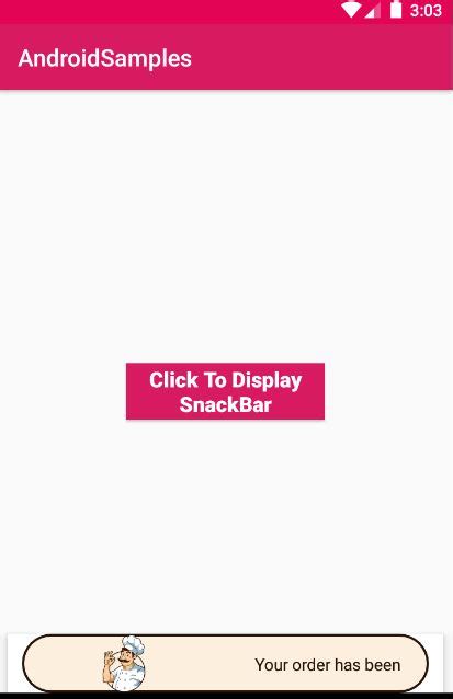 Create Custom Snackbar How To Use Snackbar In Android