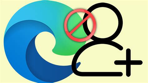 Disable Adding Profile In Microsoft Edge Chromium