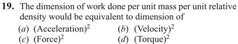 19 The Dimension Of Work Done Per Unit Mass Per Unit Relative Density Wo
