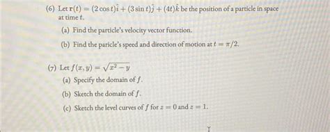 solved 6 let r t 2cost i 3sint j 4t k be the