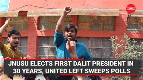 Jnusu Elects First Dalit President In 30 Years United Left Sweeps Polls