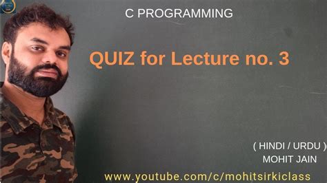 C Programming Quiz For Lecture 3 By Mohitsirkiclass Youtube