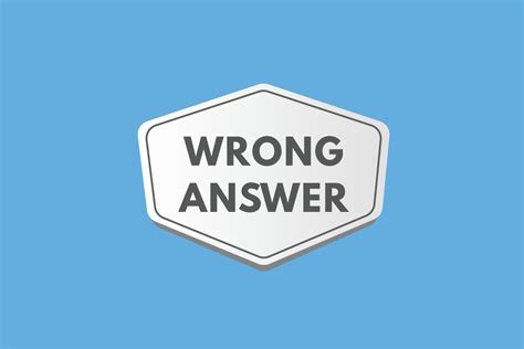 Wrong Answer Sign