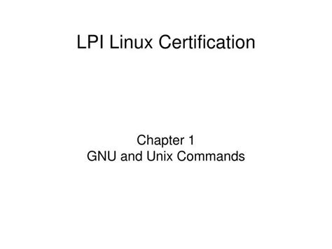 Ppt Lpi Linux Certification Powerpoint Presentation Free Download