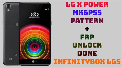 LG X Power MK6P55 Pattern FRP Reset Done InfinityBox LGS Power Pattern Learning
