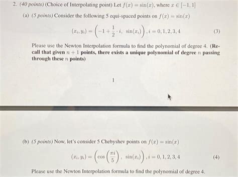 Solved 2 40 Points Choice Of Interpolating Point Let