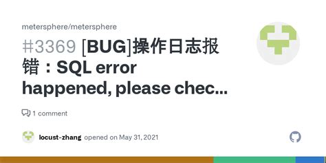 BUG 操作日志报错SQL error happened please check logs Issue metersphere metersphere GitHub