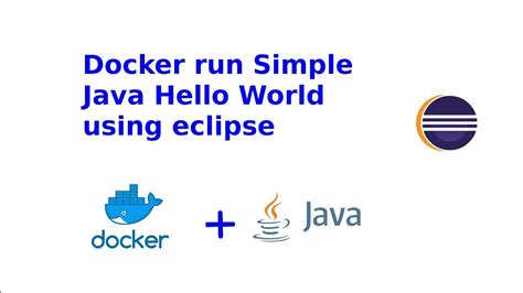 Eclipse How To Run Java Hello World In Docker YouTube