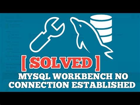 Mysql Workbench No Connection Established Solved Youtube