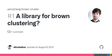 A Library For Brown Clustering · Issue 1 · Percyliangbrown Cluster
