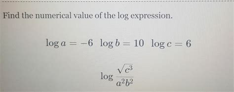 solved find the numerical value of the log expression log