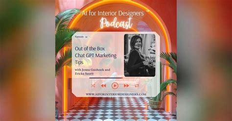 Ericka Saurit On Linkedin Ep 34 Out Of The Box Chat Gpt Marketing