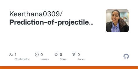 github keerthana0309 prediction of projectile penetration to