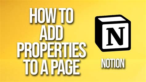 how to add properties to page notion tutorial youtube