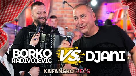 djani vs borko radivojevic kafanski mix 2021 uzivo otv