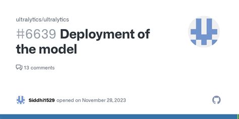 Deployment Of The Model · Issue 6639 · Ultralyticsultralytics · Github