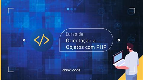 Danki Code Curso De Orientação A Objetos Com Php