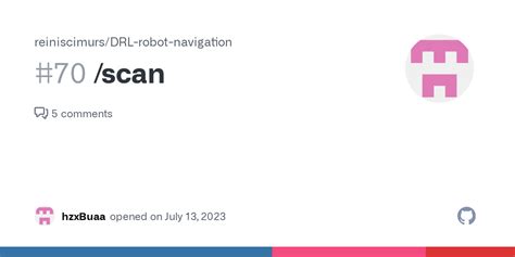 Scan · Issue 70 · Reiniscimursdrl Robot Navigation · Github