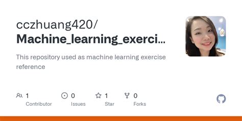 GitHub Cczhuang Machine Learning Exercises This Repository Used As Machine Learning