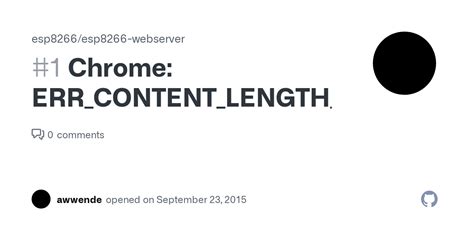 Chrome ERR CONTENT LENGTH MISMATCH Issue 1 Esp8266 Esp8266