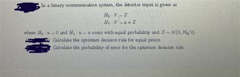 solved in a binary communication system the detector input