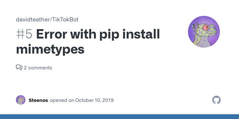 Error With Pip Install Mimetypes · Issue 5 · Davidteathertiktokbot