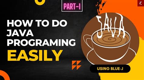 how to write java programs blue j part 1 knockledge youtube