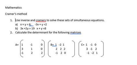 Solved Cramer S Method Use Inverse And Cramers To Solve Chegg Com