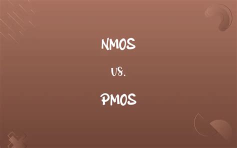 Nmos Vs Pmos Know The Difference