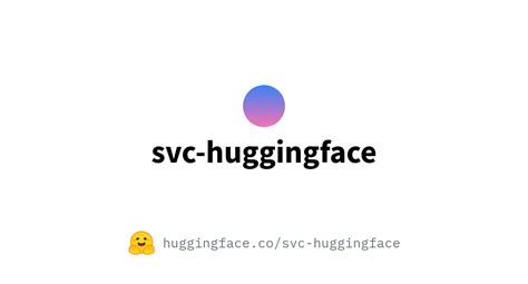 Svc Huggingface Svc Huggingface