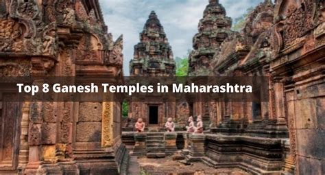 You Must See Top 8 Ganesh Temples In Maharashtra