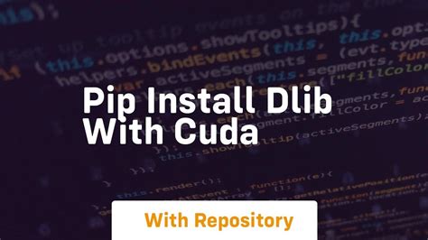 Pip Install Dlib With Cuda Youtube