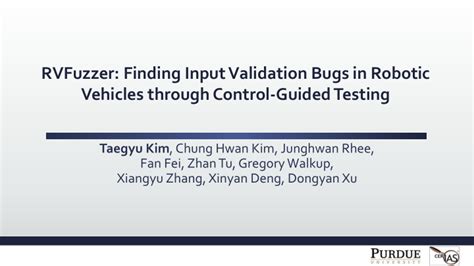 Ppt Rvfuzzer Finding Input Validation Bugs In Robotic Vehicles