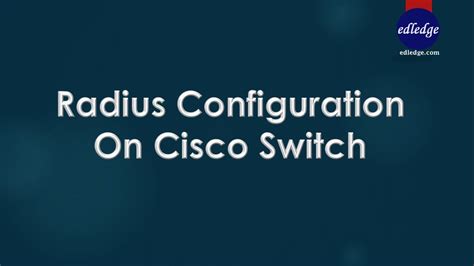 Radius Configuration On Cisco Switch Youtube
