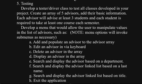 Solved 5 Testing Develop A Testerdriver Class To Test All
