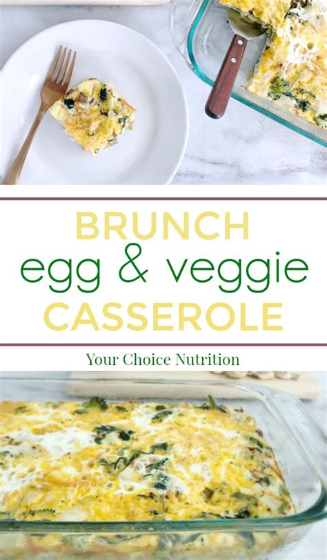 Brunch Egg And Veggie Casserole Your Choice Nutrition