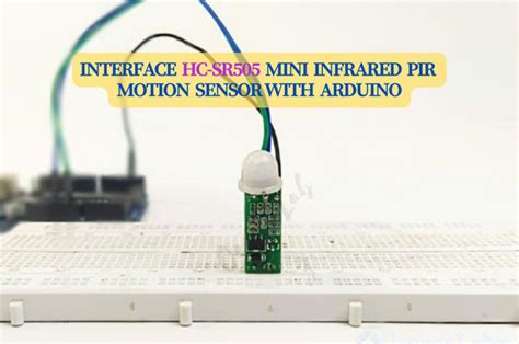 Interface Hc Sr505 Mini Infrared Pir Motion Sensor With Arduino Oceanlabz