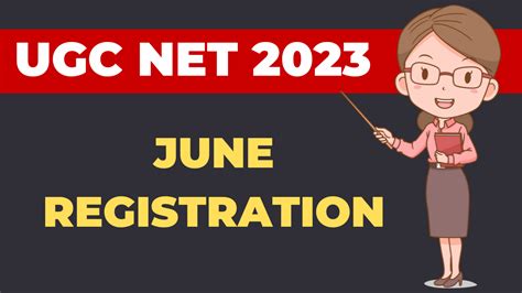 Ugc Net 2023 June Session Registration Begins Today On Ugcnet Nta Nic