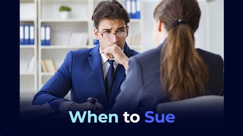 When To Sue When Litigation Is Worth It