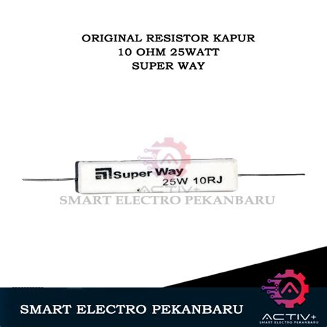 Jual Original Resistor 25 Watt 10 Ohm Super Way Rohs Resistor Kapur 25watt 10ohm Resistor 10 R